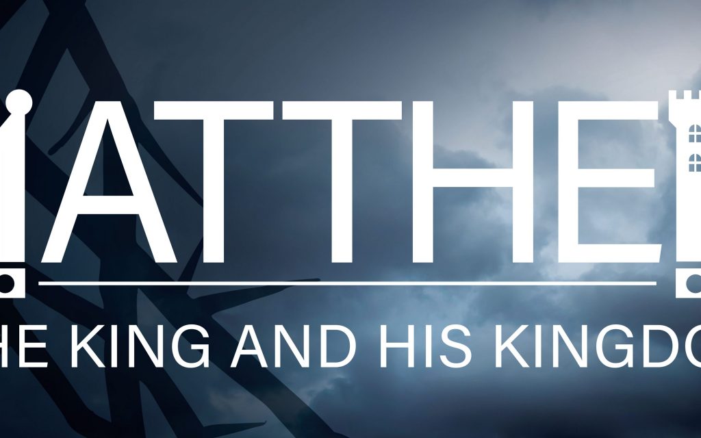 Matthew – The King and His Kingdom – Living Hope Bible Church